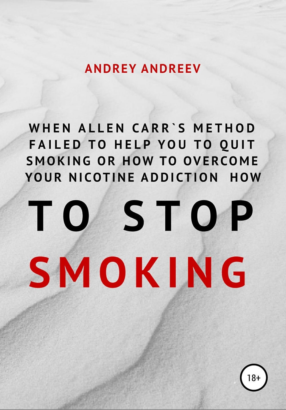 «When Allen Carr’s method failed to help you to quit smoking or how to ...